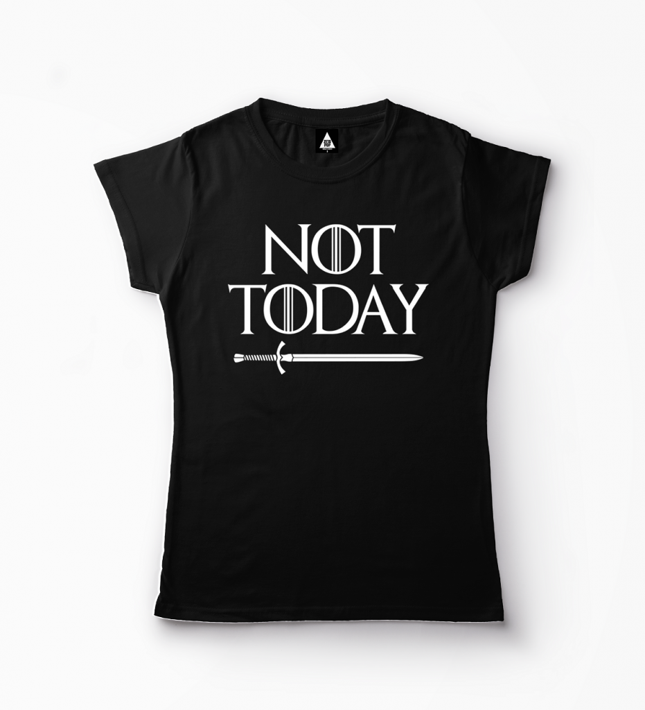 GAME OF THRONES - NOT TODAY (MUJER) - Zeta Pop Market